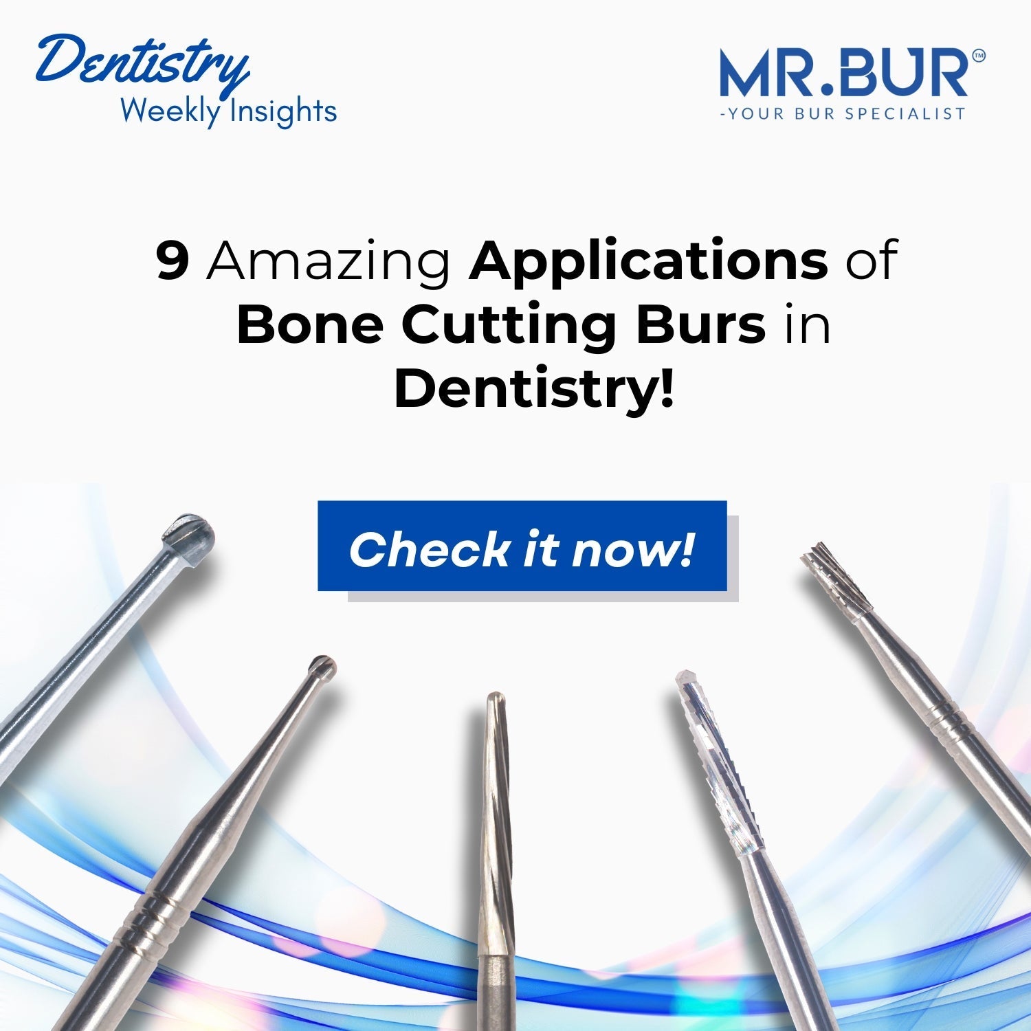 9 Amazing Applications of Bone Cutting Burs in Dentistry! – Mr Bur