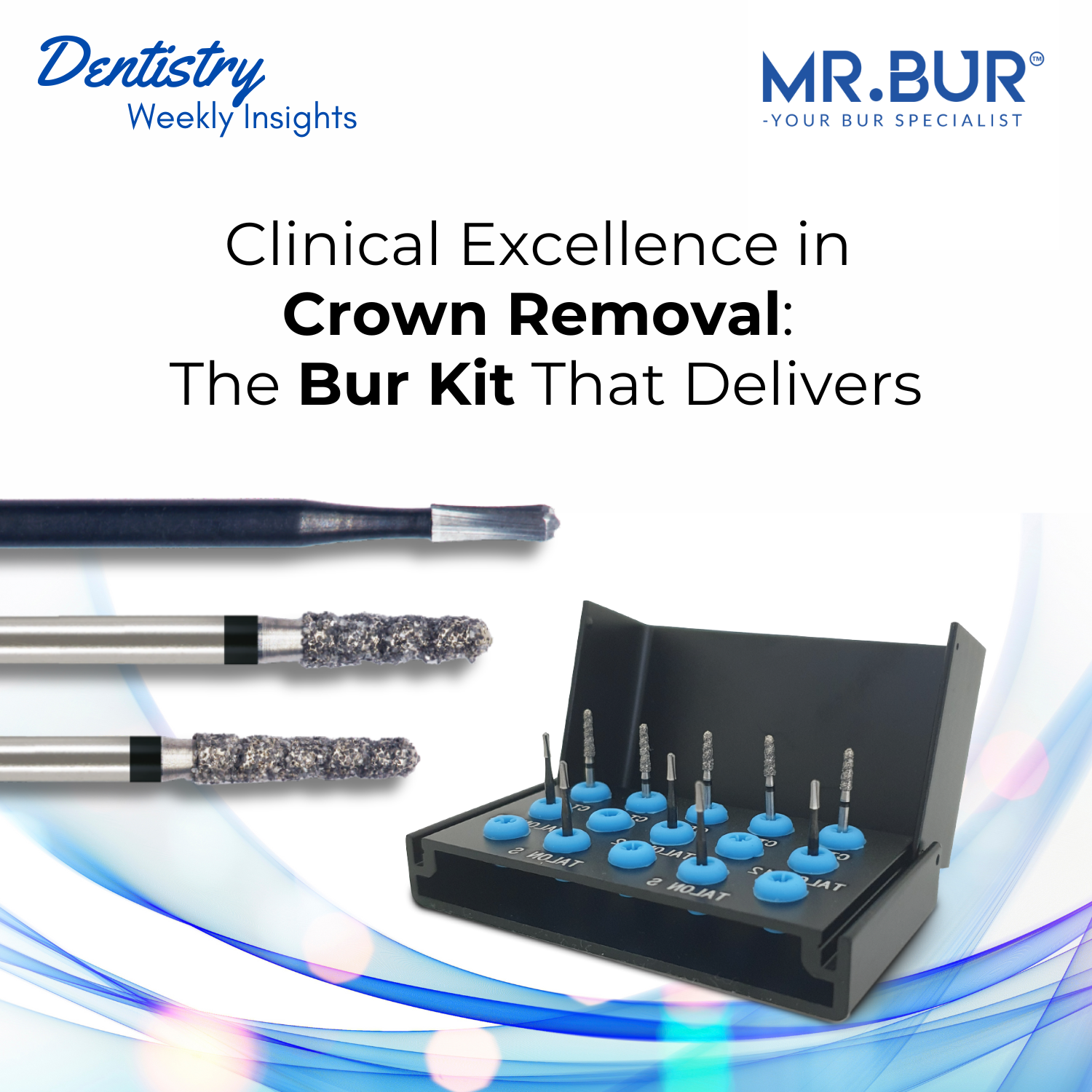 Clinical Excellence in Crown Removal: The Bur Kit That Delivers – Mr Bur