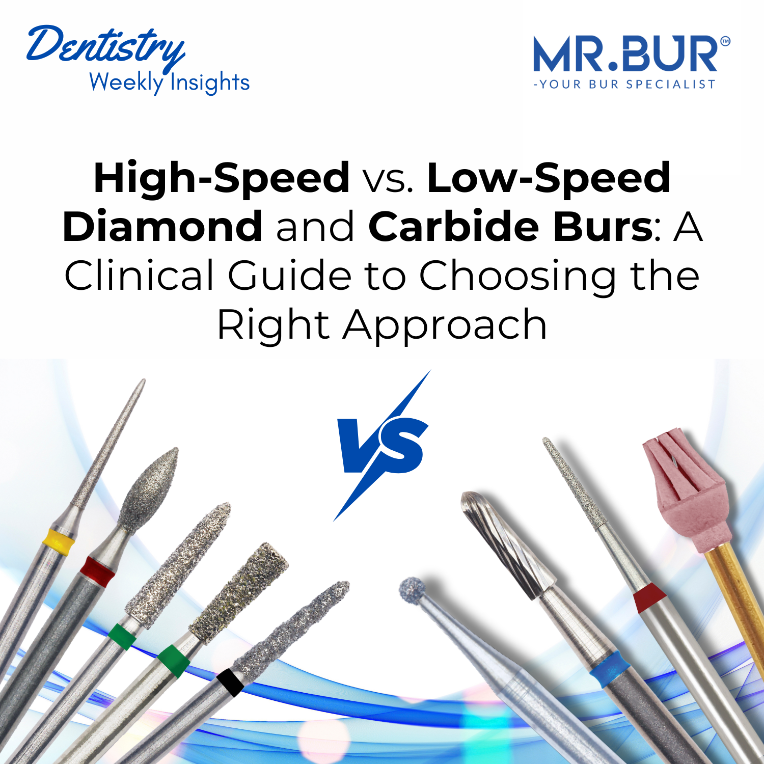 Choosing Between High-Speed and Low-Speed Burs: A Practical Guide for ...