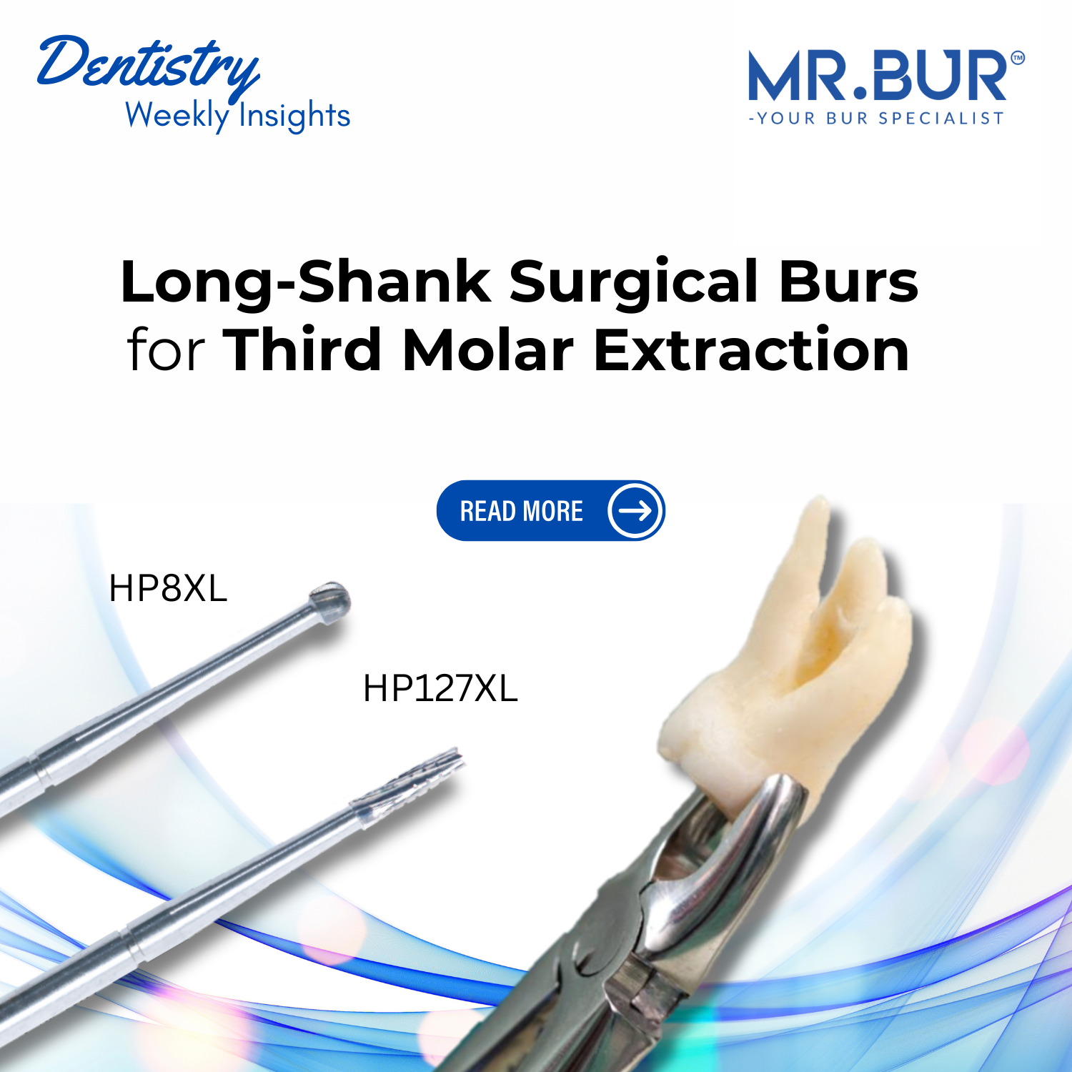 Long-Shank Surgical Burs for Third Molar Extraction – Mr Bur