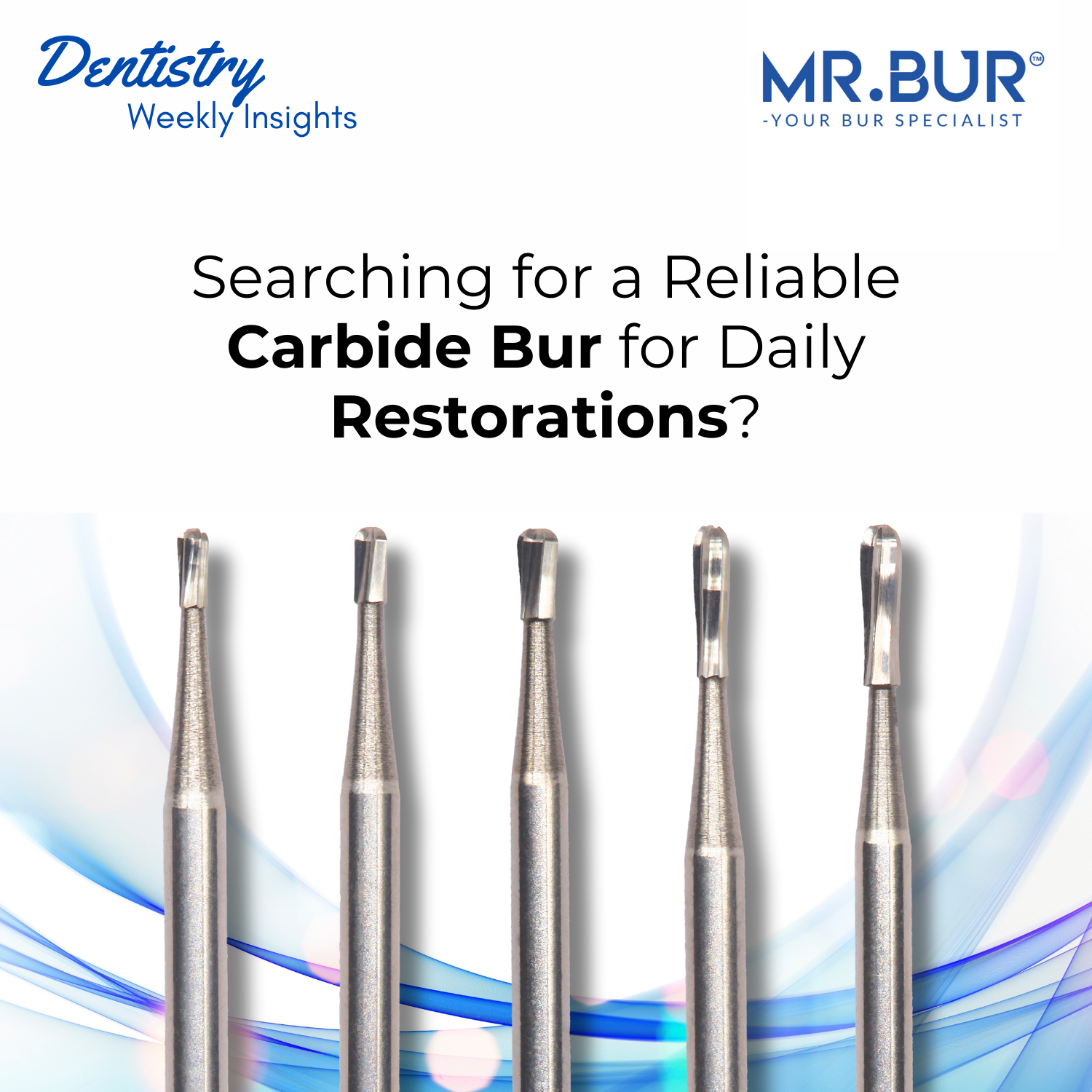 Searching for a Reliable Carbide Bur for Daily Restorations? – Mr Bur