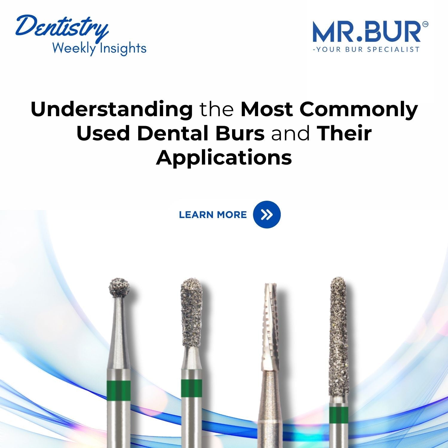 Understanding the Most Commonly Used Dental Burs and Their Applications ...