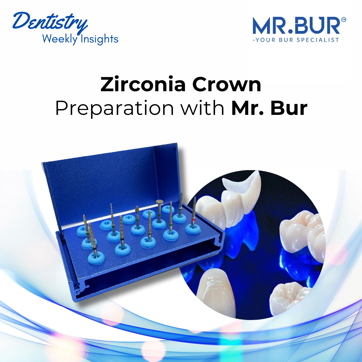 Zirconia Crown Preparation with Mr. Bur – Mr Bur